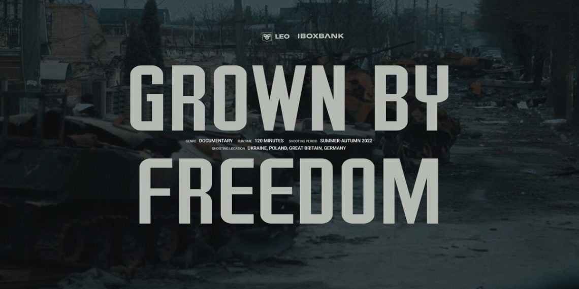 The Grown by Freedom movie dedicated to the war in Ukraine will be ...